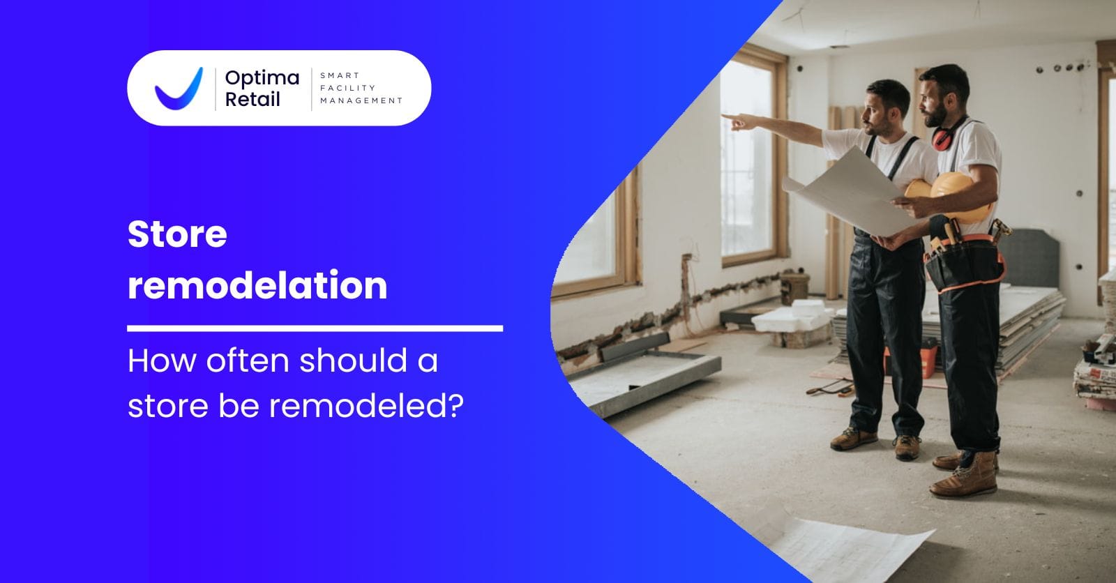 How often should a store be remodeled? | Optima Retail