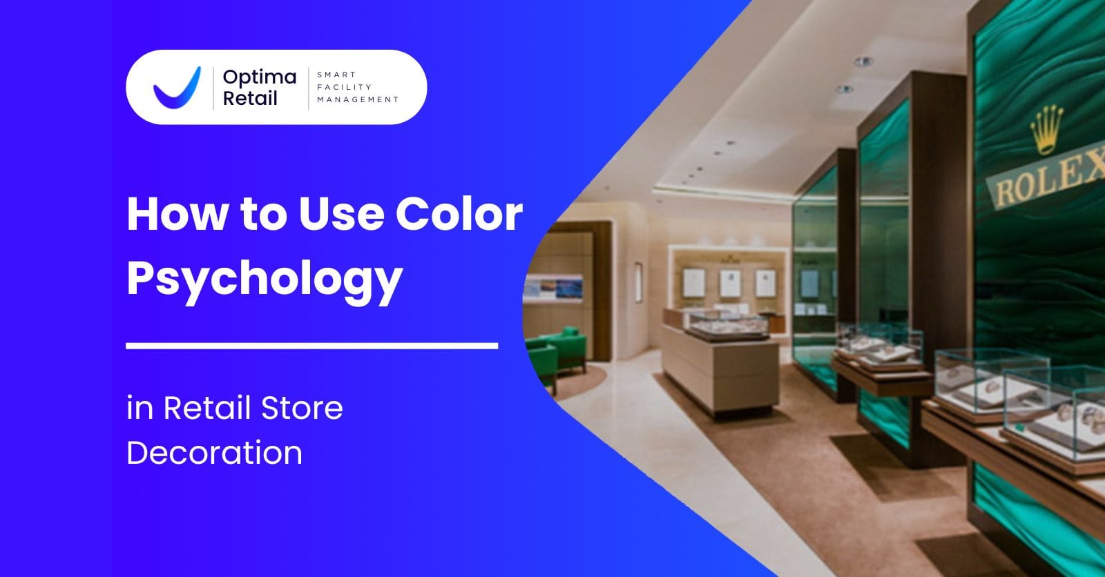 How to Use Color Psychology in Retail Store Decoration | Optima Retail