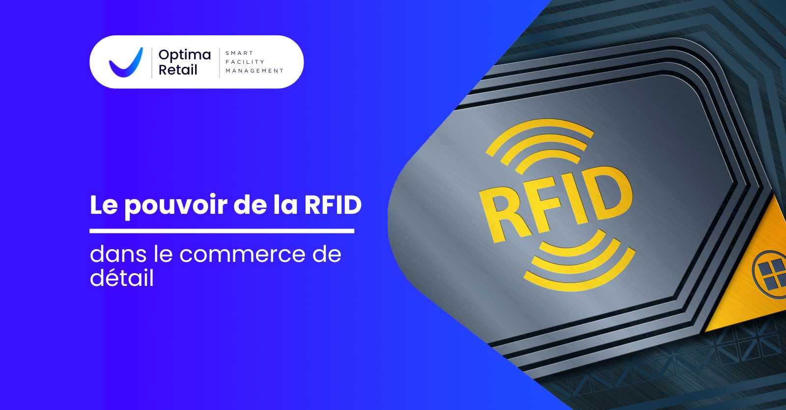 Le pouvoir de la RFID dans le commerce de détail | Optima Retail