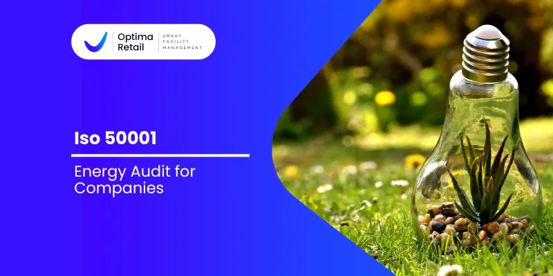 ISO 50001: Energy audit for companies | Optima Retail