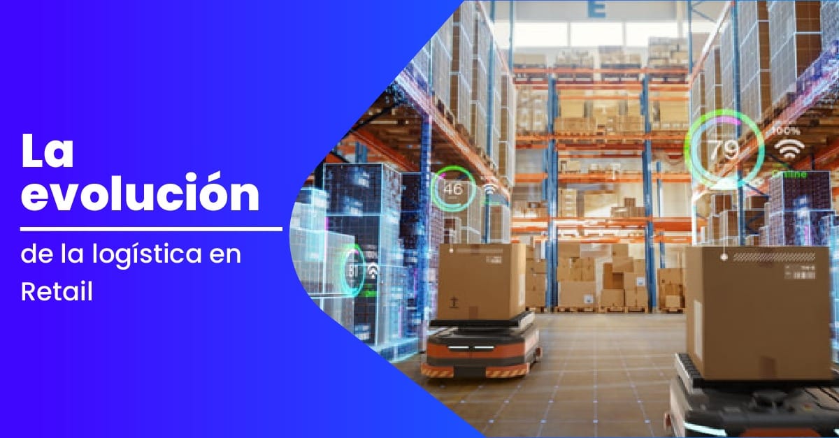 La evolución de la logística en Retail | Optima Retail